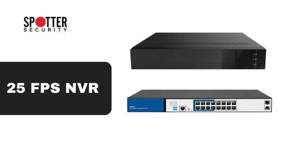 25 FPS NVR: Is Good for a Security Camera?